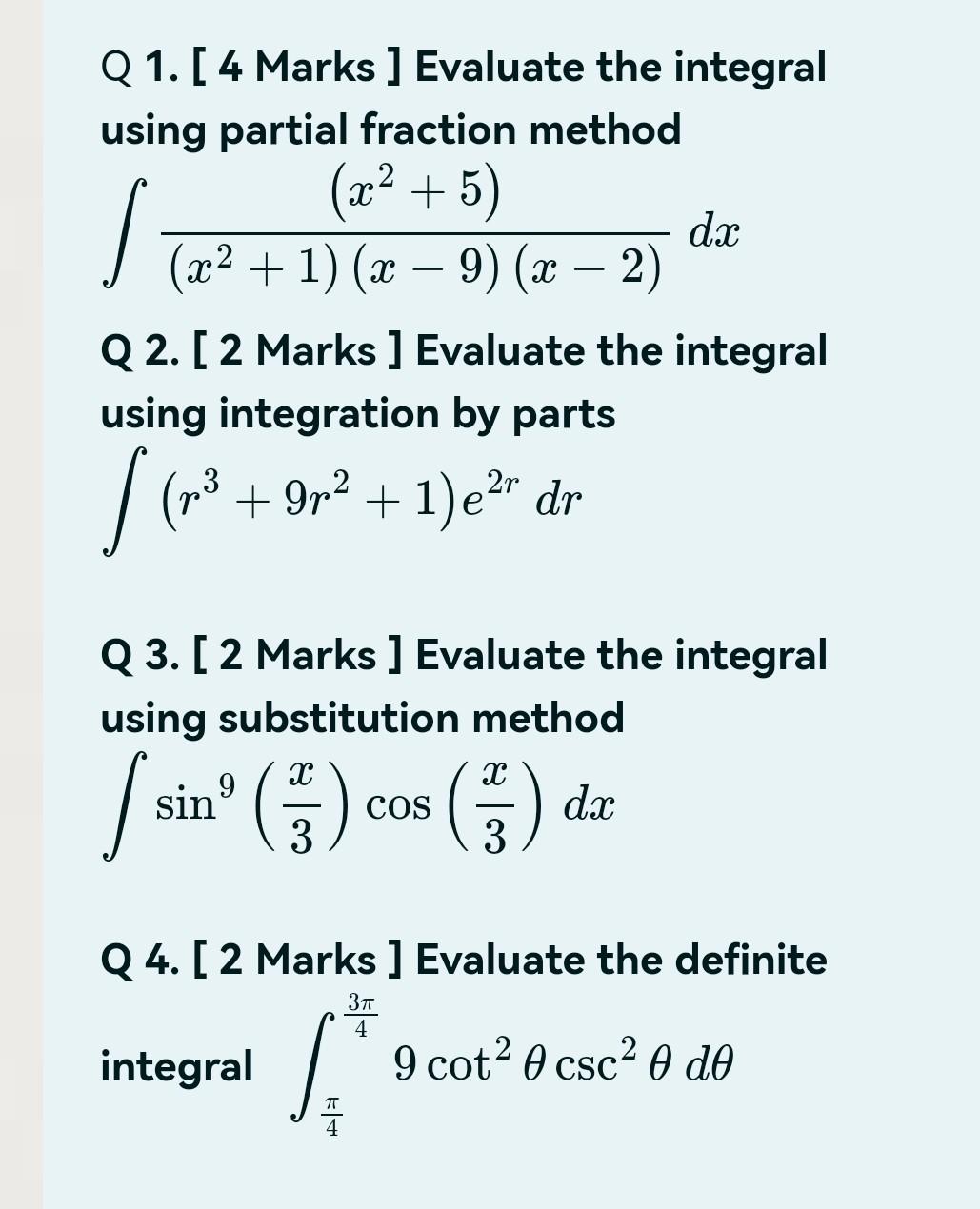 Solved Q 1. [ 4 Marks ] Evaluate the integral using partial | Chegg.com