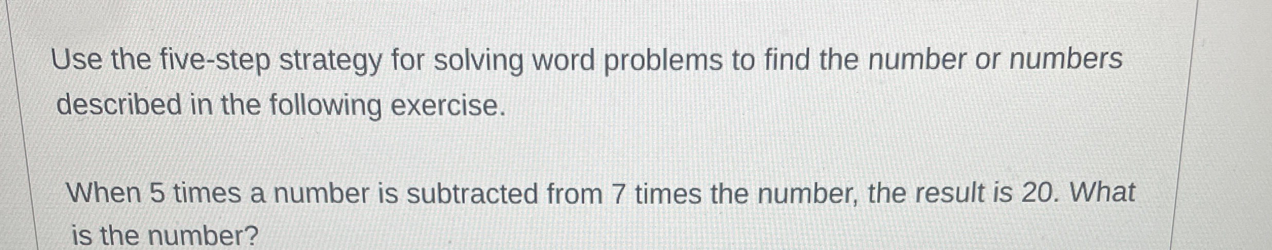 Solved Use the five-step strategy for solving word problems | Chegg.com