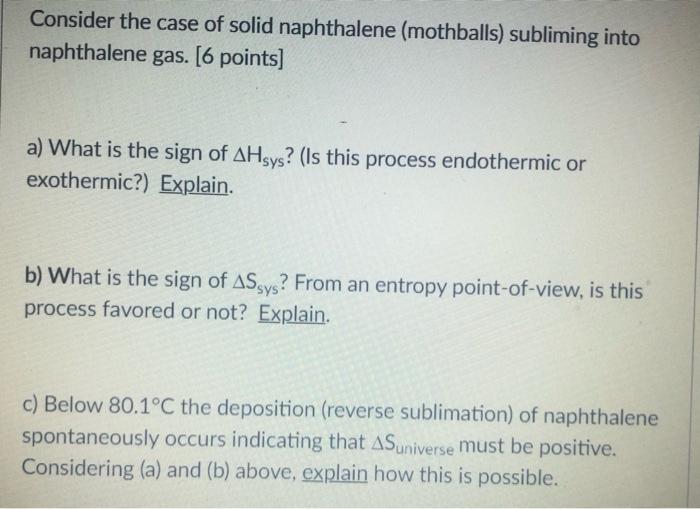 Solved Consider the case of solid naphthalene (mothballs) | Chegg.com