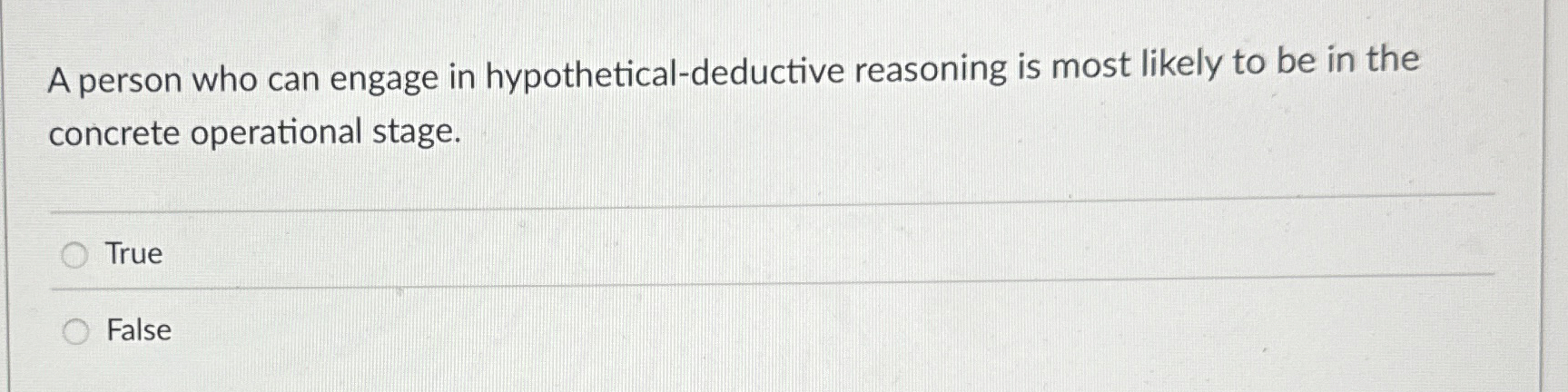 Solved A person who can engage in hypothetical-deductive | Chegg.com