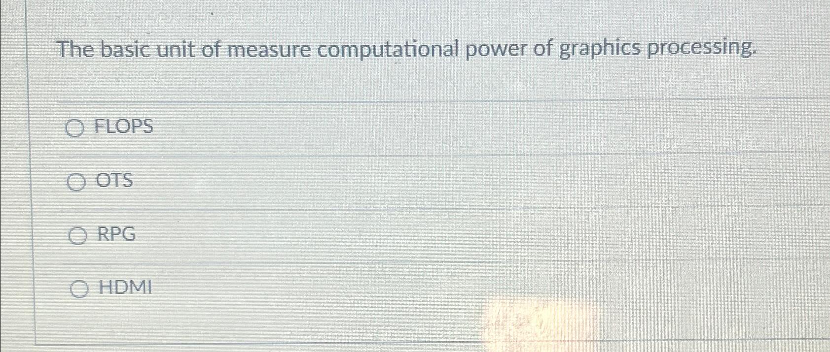 Solved The basic unit of measure computational power of | Chegg.com