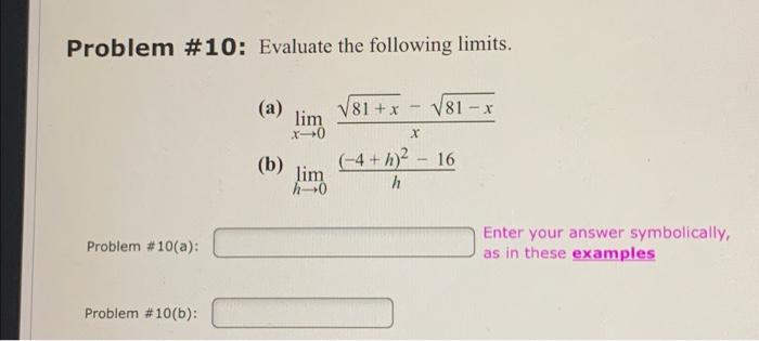 Solved Problem #10: Evaluate the following limits. Problem | Chegg.com