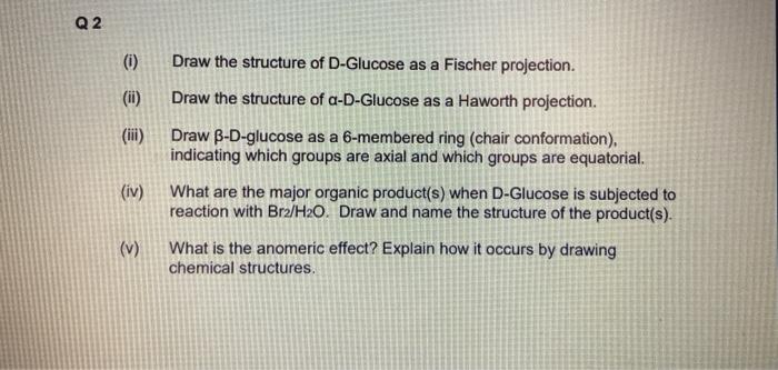 Solved Q2 (0) (ii) (iii) (iv) (v) Draw the structure of | Chegg.com