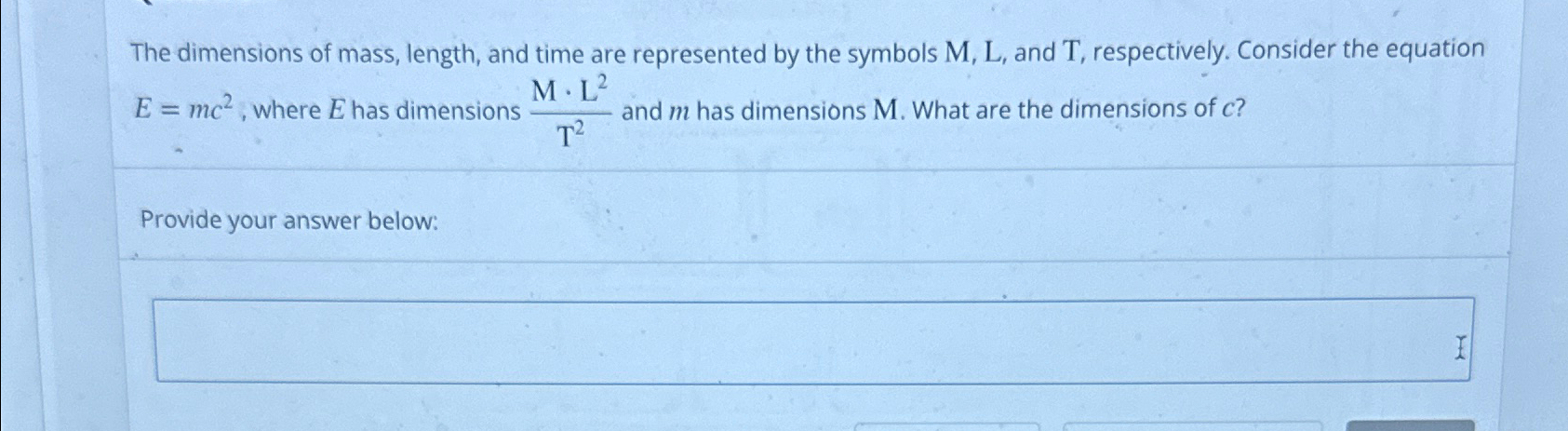Solved The dimensions of mass, length, and time are | Chegg.com