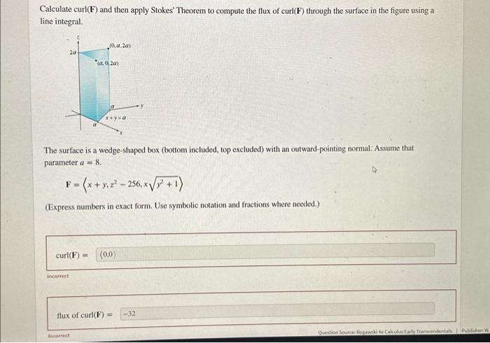 Solved Calculate Curl F And Then Apply Stokes Theorem To