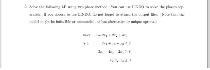 Solved Solve the following LP using two-phase method. You | Chegg.com