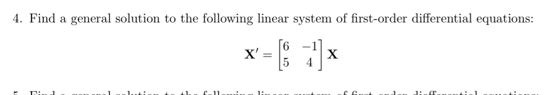 Solved Find a general solution to the following linear | Chegg.com