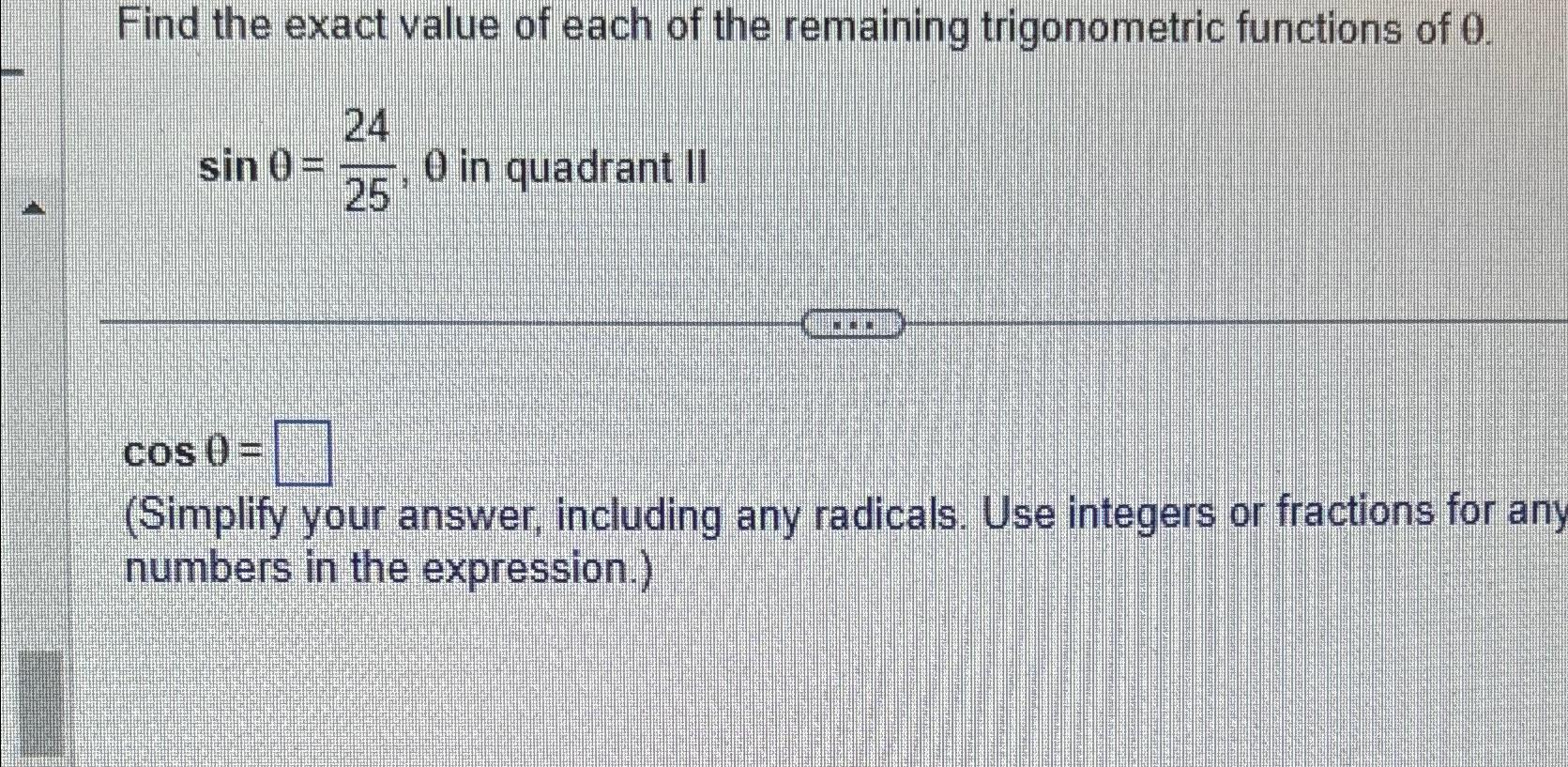 Solved Find the exact value of each of the remaining | Chegg.com