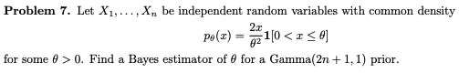 Solved Problem 7. ﻿Let x1,dots,xn ﻿be independent random | Chegg.com