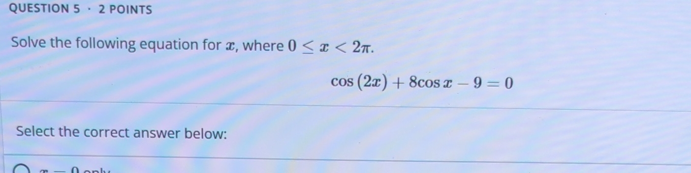 Solved QUESTION 5 - 2 ﻿POINTSSolve the following equation | Chegg.com