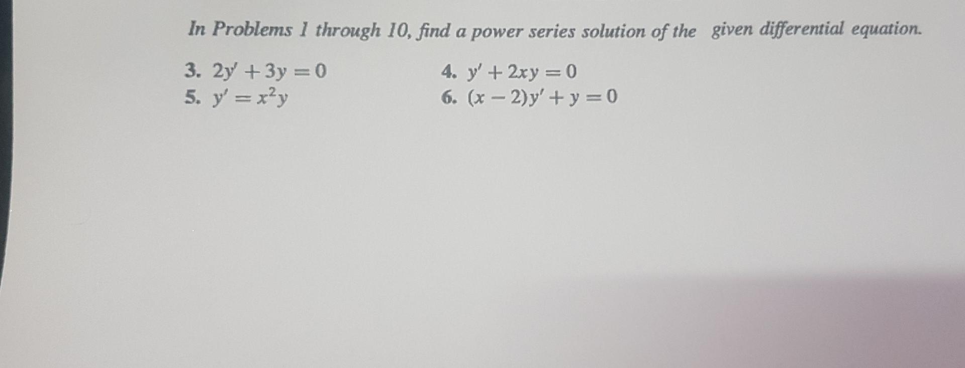 Solved In Problems 1 through 10, find a power series | Chegg.com
