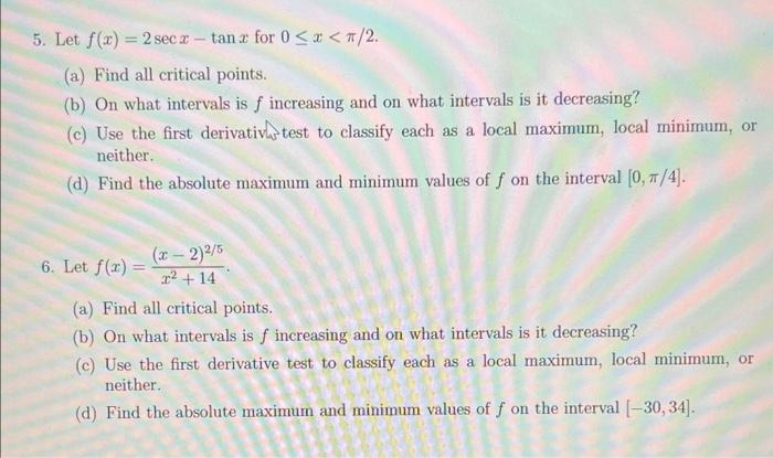 Solved You should work parts (b), (c) via a sign chart and | Chegg.com