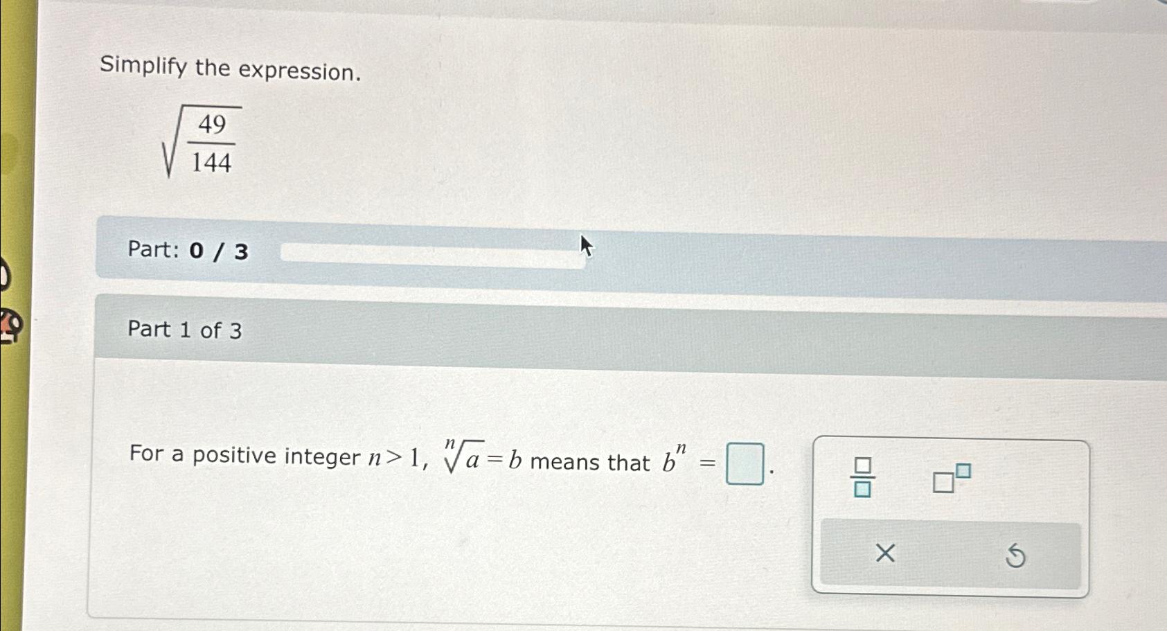 Solved Simplify the expression.491442Part: 03Part 1 ﻿of 3For | Chegg.com