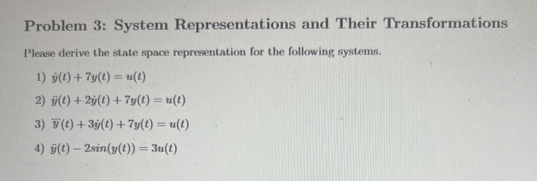 Solved Problem 3: System Representations and Their | Chegg.com