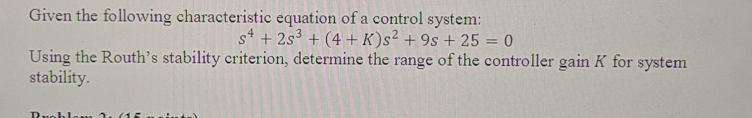 Solved Given the following characteristic equation of a | Chegg.com