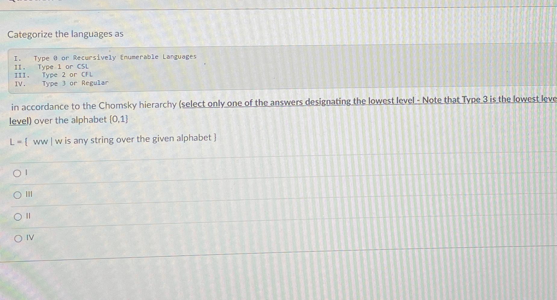 Solved Categorize the languages asI. Type 0 ﻿or Recursively | Chegg.com