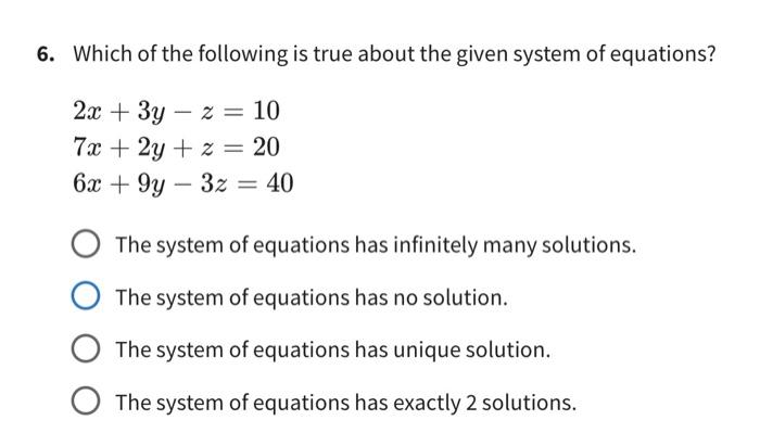 Solved Which Of The Following Is True About The Given System
