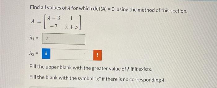 Solved Find all values of λ for which det(A)=0, using the | Chegg.com