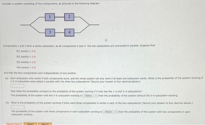 Solved Consider a system consisting of four components; as | Chegg.com