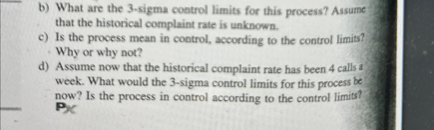 Solved b) ﻿What are the 3-sigma control limits for this | Chegg.com