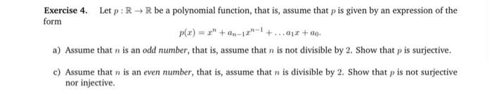 Solved p(x)=xn+an−1xn−1+…a1x+a0. a) Assume that n is an odd | Chegg.com