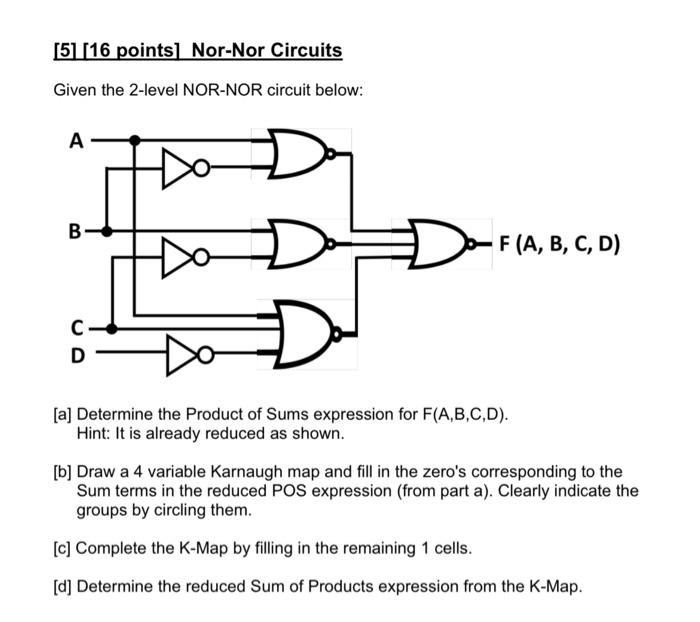 Solved [5][16 points] Nor-Nor Circuits Given the 2-level | Chegg.com