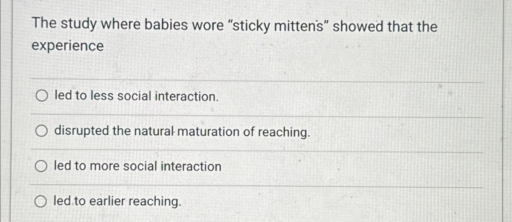 Solved The study where babies wore "sticky mittens" showed | Chegg.com