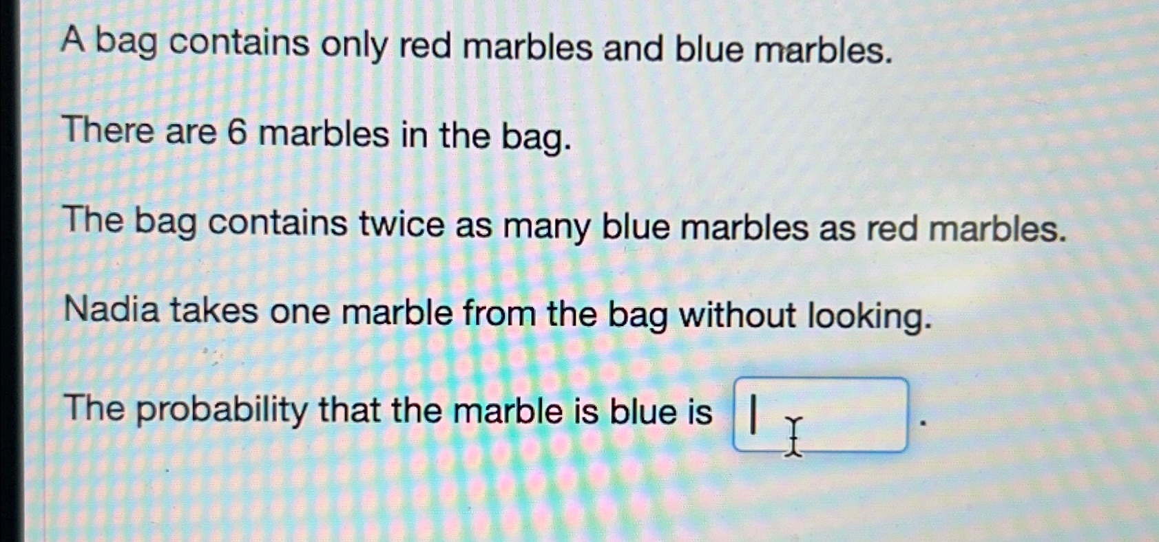 Solved A bag contains only red marbles and blue | Chegg.com