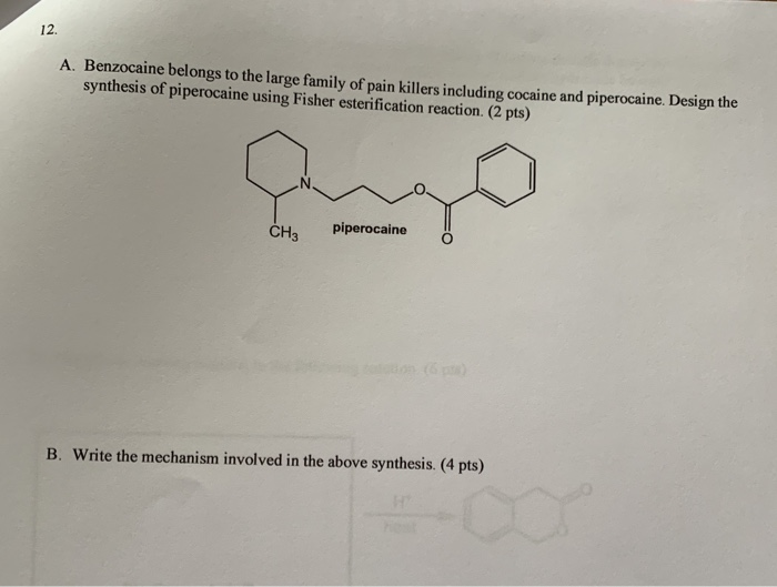 Solved A Benzocaine belongs to the large family of pain | Chegg.com