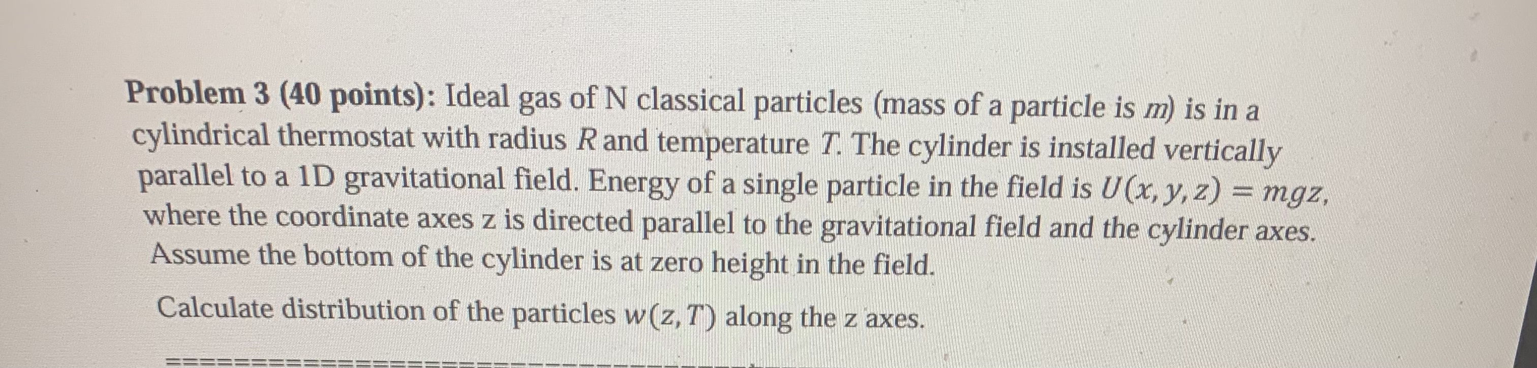 Solved Problem 3 ( 40 ﻿points): Ideal gas of N classical | Chegg.com