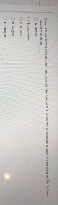 Solved Element M reacts with oxygen to form an oxide with | Chegg.com