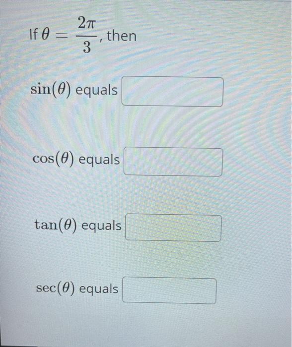 Solved 211 If 0 = , then 3 sin(0) equals cos(0) equals | Chegg.com