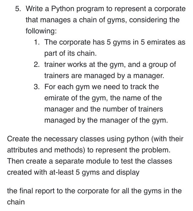 Solved Create the necessary classes using python (with their | Chegg.com