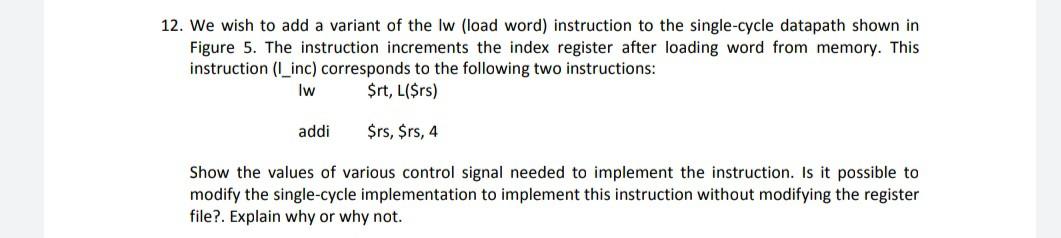 Solved 12. We wish to add a variant of the lw (load word) | Chegg.com