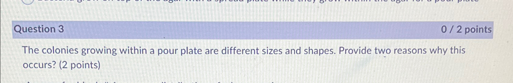 Solved Question 302 ﻿pointsThe colonies growing within a | Chegg.com