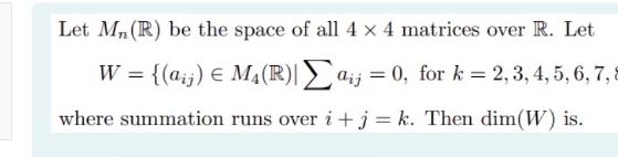 Let Mn(R) ﻿be the space of all 4×4 ﻿matrices over R. | Chegg.com
