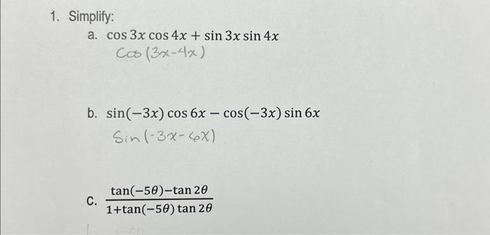 Solved 1. Simplify: a. cos3xcos4x+sin3xsin4x cos(3x−4x) b. | Chegg.com