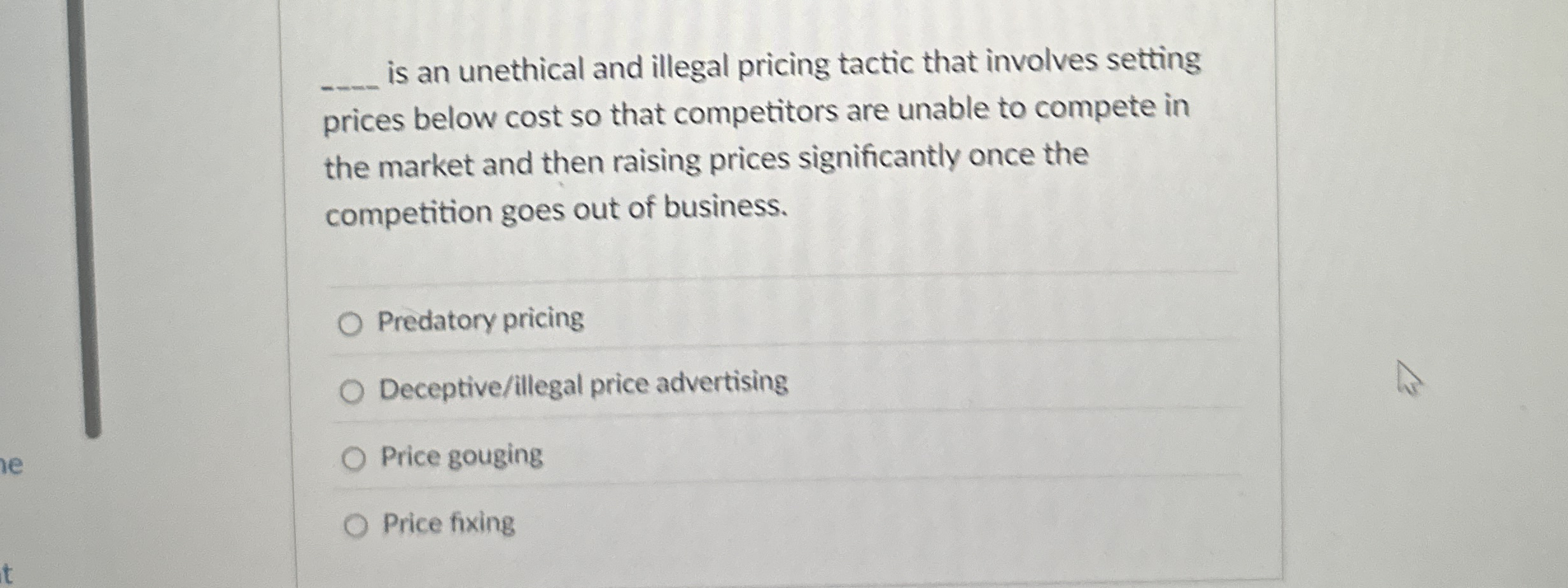 Solved q, ﻿is an unethical and illegal pricing tactic that | Chegg.com