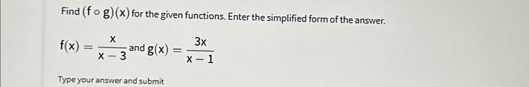 Solved Find (f@g)(x) ﻿for the given functions. Enter the | Chegg.com