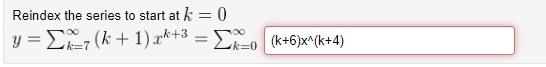Reindex the series to start at k=0 | Chegg.com