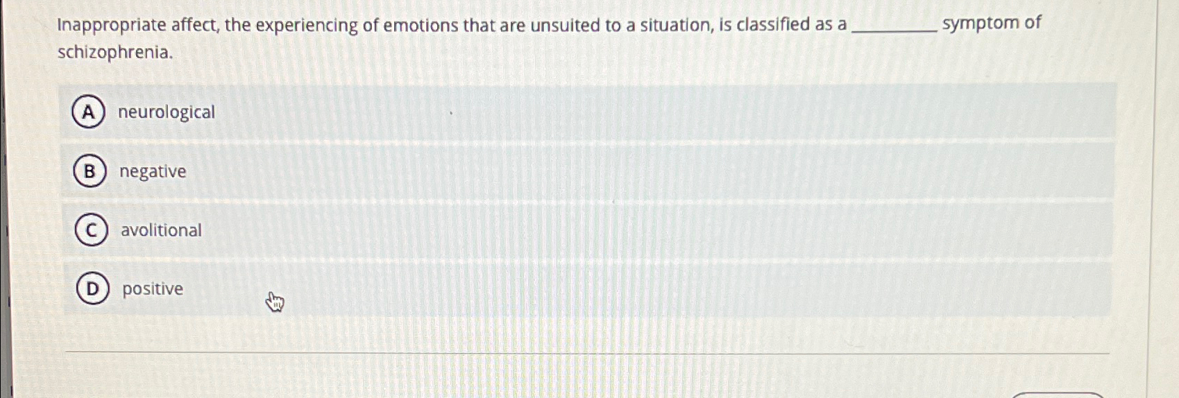Solved Inappropriate affect, the experiencing of emotions | Chegg.com