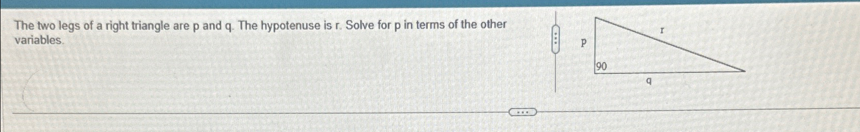 Solved The two legs of a right triangle are p ﻿and q. ﻿The | Chegg.com