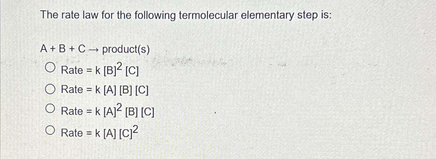 Solved The rate law for the following termolecular | Chegg.com