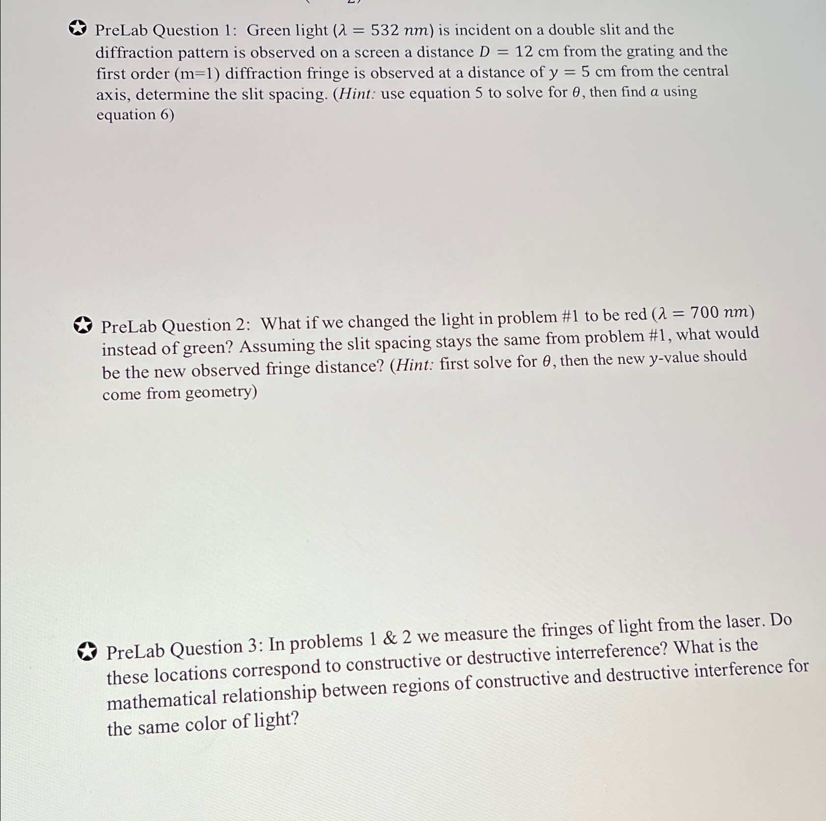 Solved PreLab Question 1: Green light )=(532nm ﻿is incident | Chegg.com