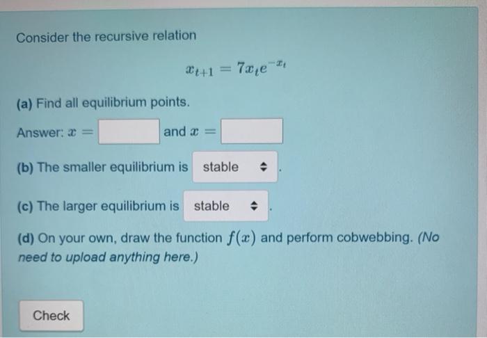 Solved Consider the recursive relation *++1 = 7x,e-24 (a) | Chegg.com