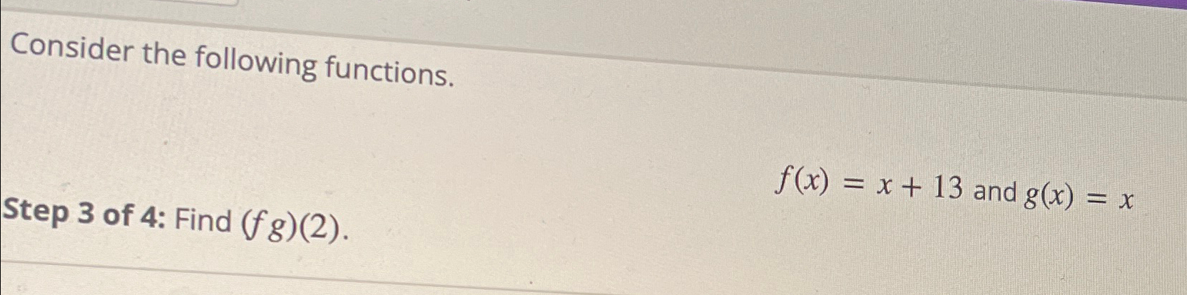 Solved Consider the following functions.f(x)=x+13 ﻿and | Chegg.com