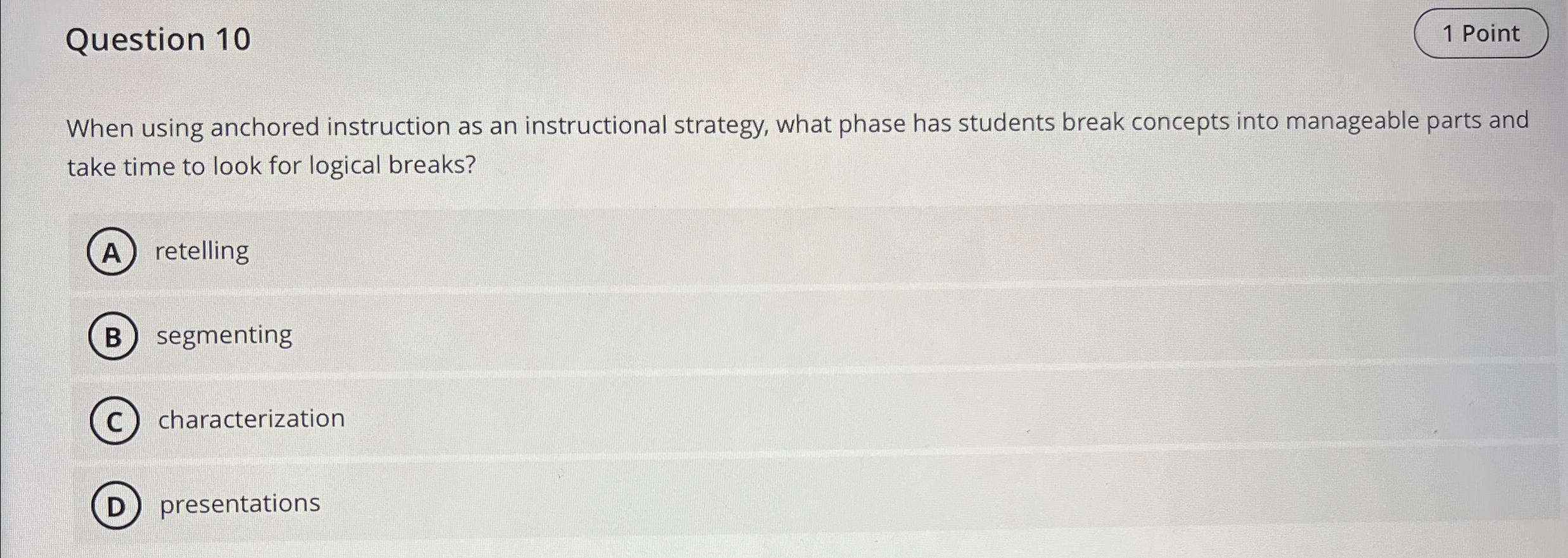 Solved Question 10When using anchored instruction as an | Chegg.com