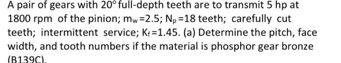 Solved A pair of gears with 20° full-depth teeth are to | Chegg.com