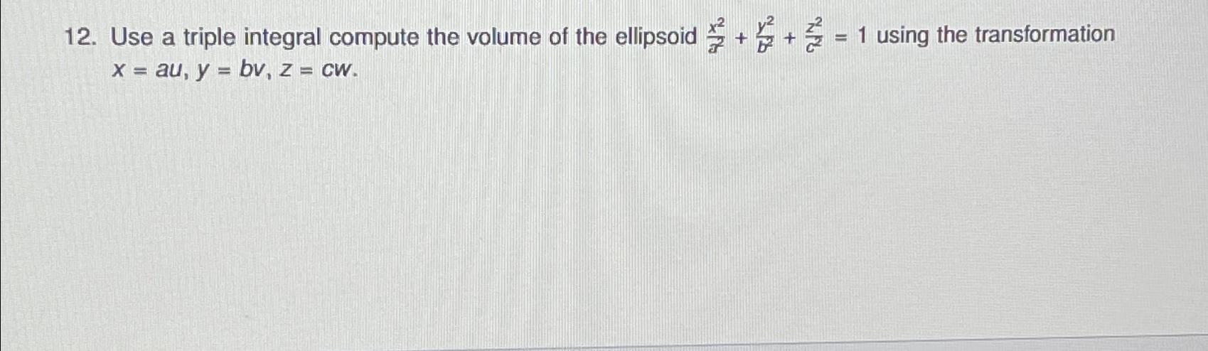 Solved Use a triple integral compute the volume of the | Chegg.com