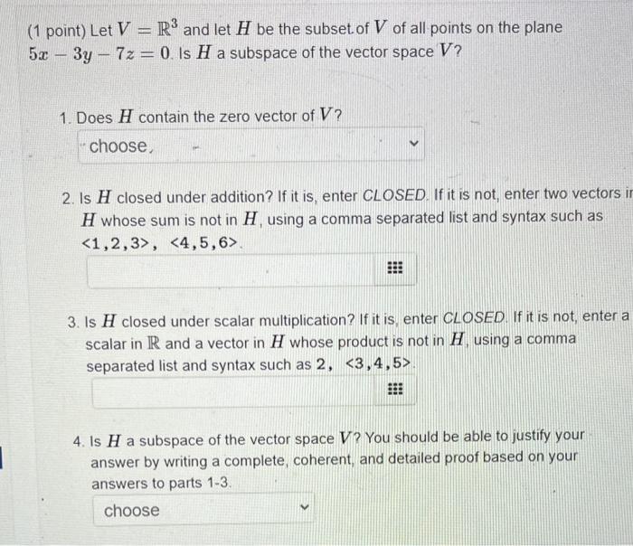 Solved (1 point) Let V=R3 and let H be the subset of V of | Chegg.com